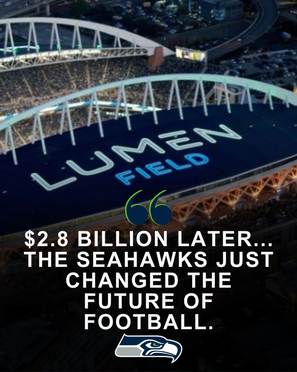 Seattle Seahawks’ $3.2 Billion Lumen Field Overhaul: A Vision to ...