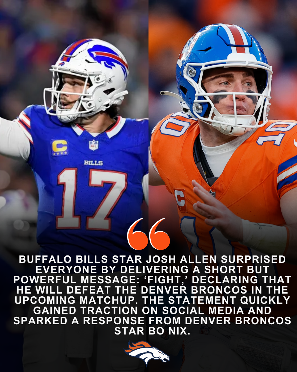 Josh Allen’s Bold Message Sets the Stage for Bills–Broncos Showdown ...