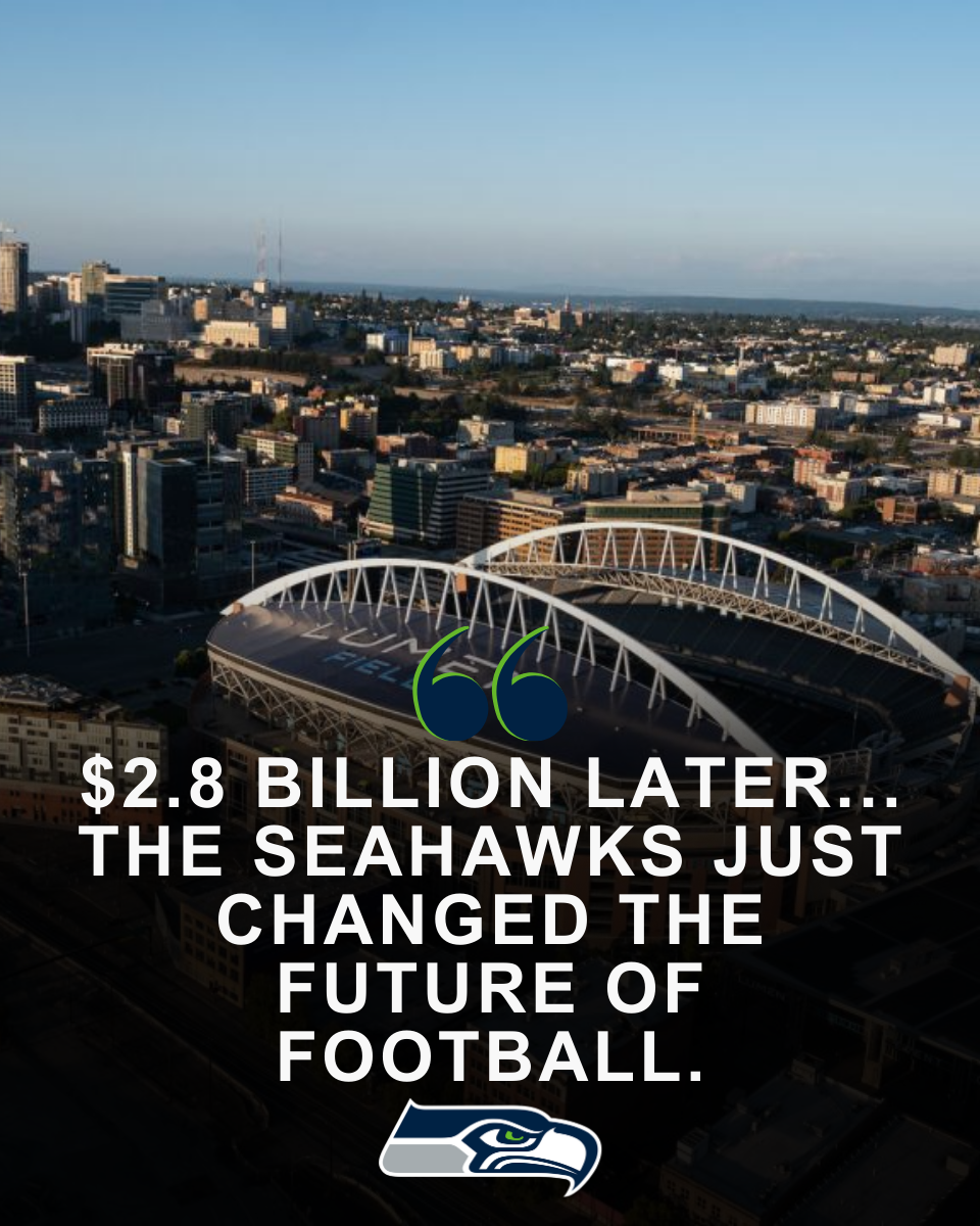 Seattle Seahawks’ $3.2 Billion Lumen Field Overhaul: A Vision to ...